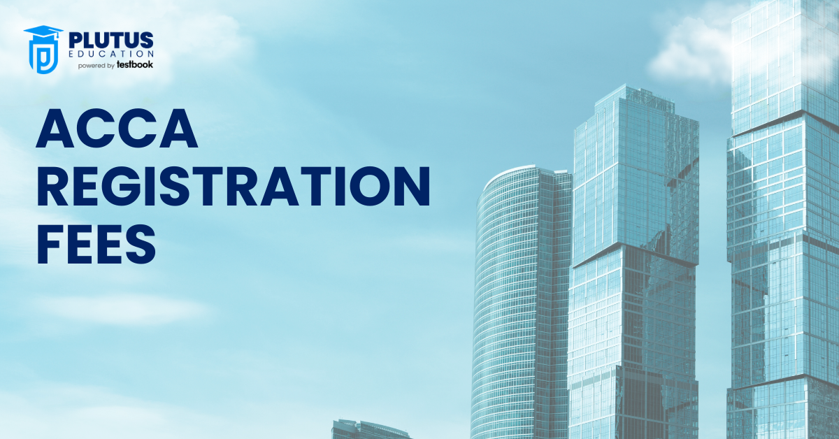 ACCA Registration Fee 2025: Subscription, Exemption & More