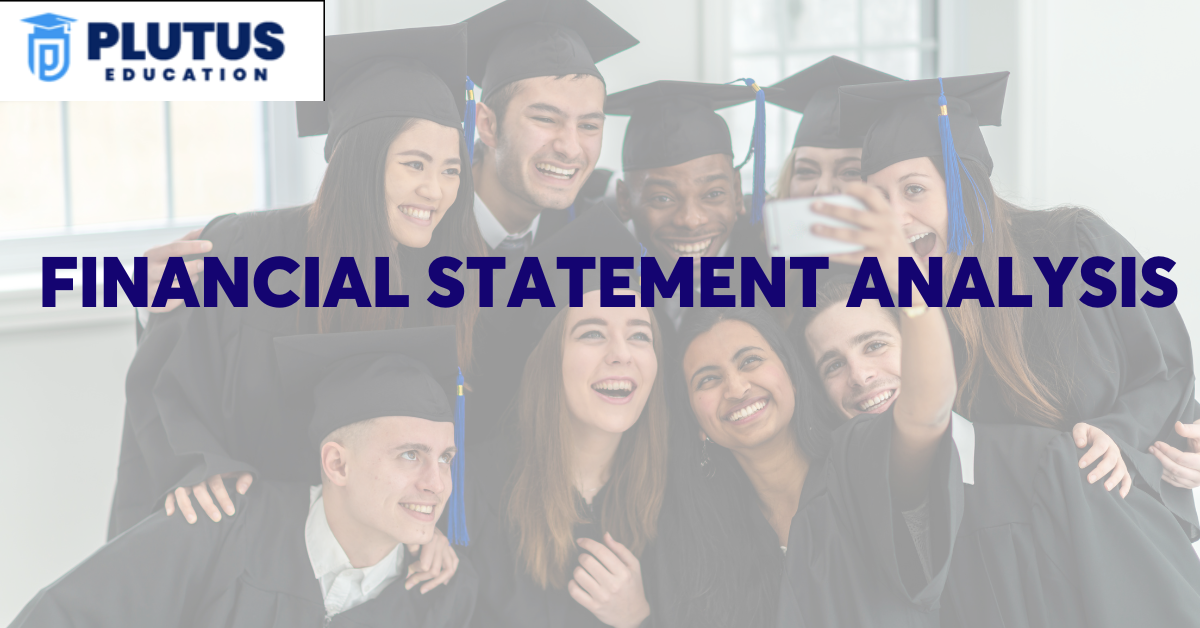 Financial Statement Analysis: Objectives, Tools & More