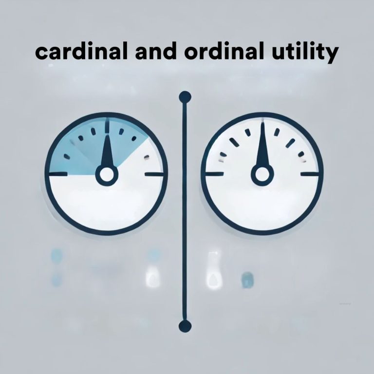 Cardinal and Ordinal Utility: Key Differences & Economic Concepts
