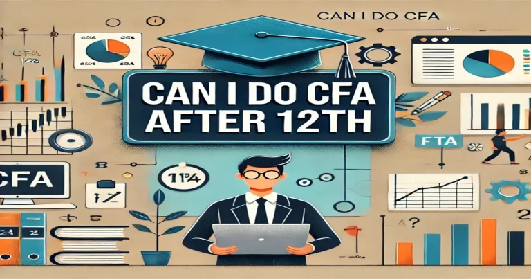 Can I Do CFA After 12th: Duration, Salary, Eligibility & Difficulty