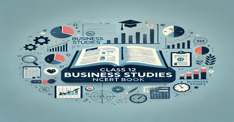 Class 12 Business Studies NCERT Book: Available in PDF