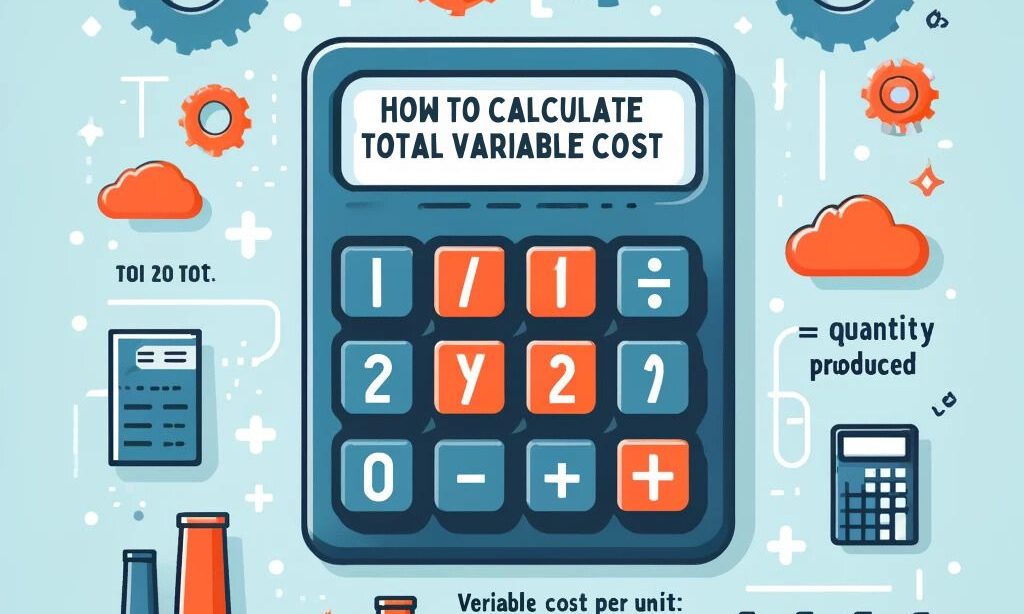 How To Calculate Total Variable Cost Formula And Steps