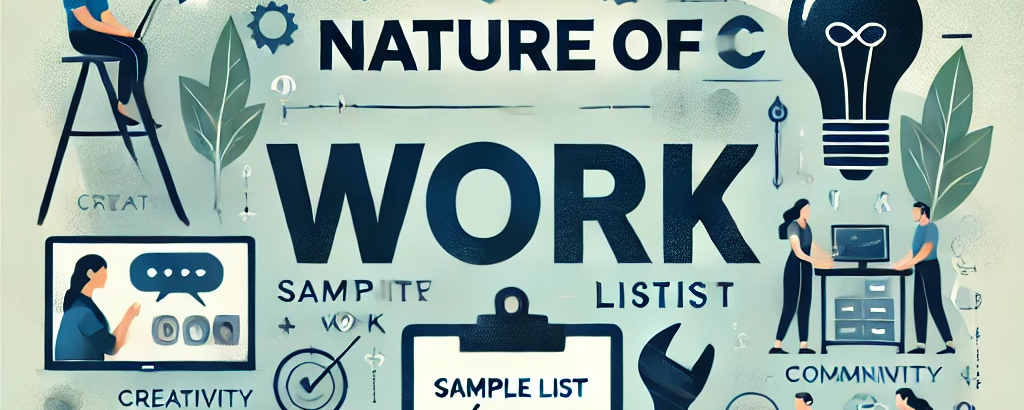 Nature of Work Sample List: An Insight into Job Responsibilities