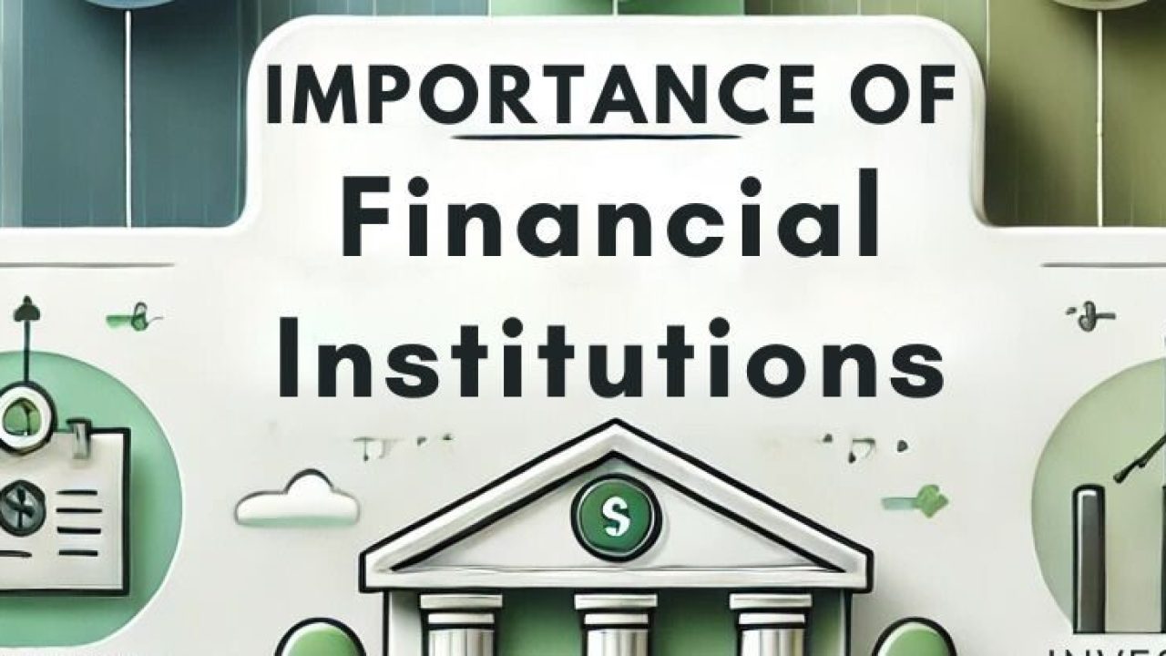 Importance of Financial Institutions Meaning Types Features
