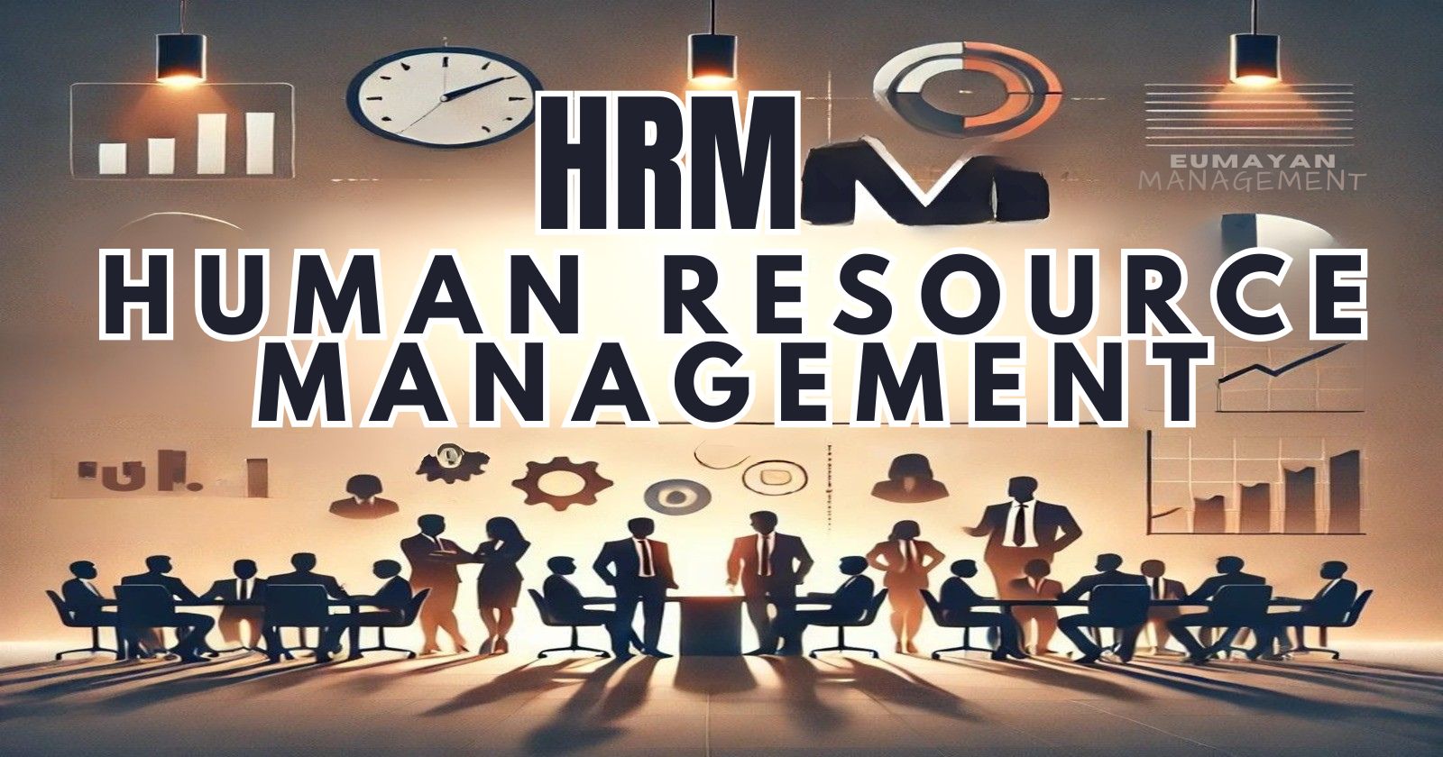 HRM Meaning and Definition: Understanding Human Resource Management
