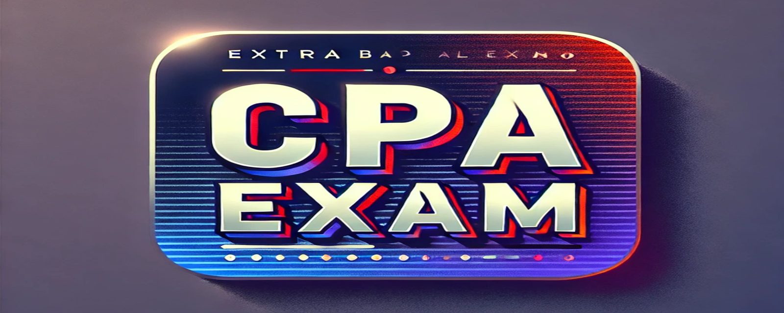 CPA Exam Dates 2025: Testing Window, Deadlines & Announcements