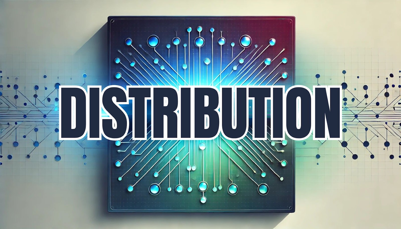 What is Distribution? Channels, Components & Role in Business