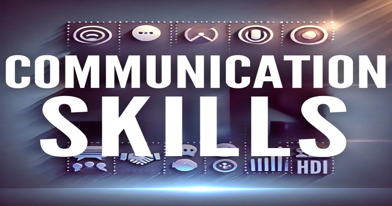 Communication Skills: Types & Tips on How to Improve The Skills