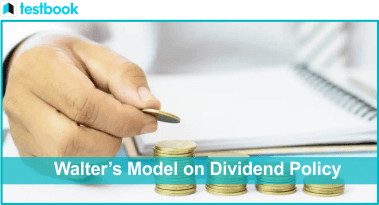 Walters Model: Assumptions, Formula, and Dividend Relevance