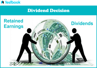 Dividend Decision: Types, Key Factors, and Impact on Firm Value