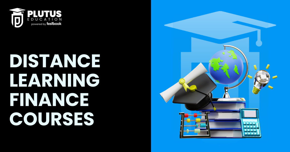 Best Distance Learning Finance Courses in India & Abroad